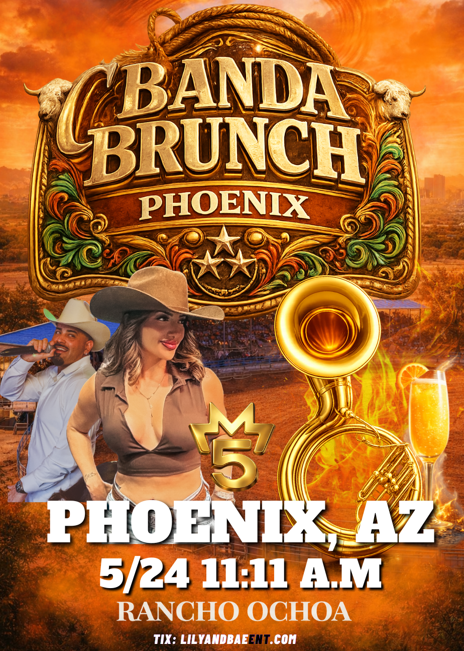 SOLD OUT 🚨 TIX @ DOOR BANDA BRUNCH PHOENIX 5/24 – Lily and Bae Ent.